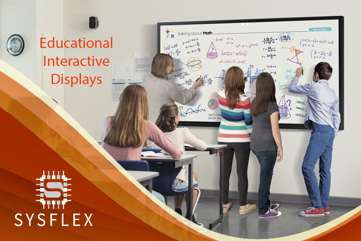 Transform Learning with Interactive Displays from SysFlex Ltd - Sysflex ...
